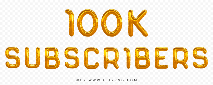 100K Subscribers Golden Balloon Effect PNG | Citypng