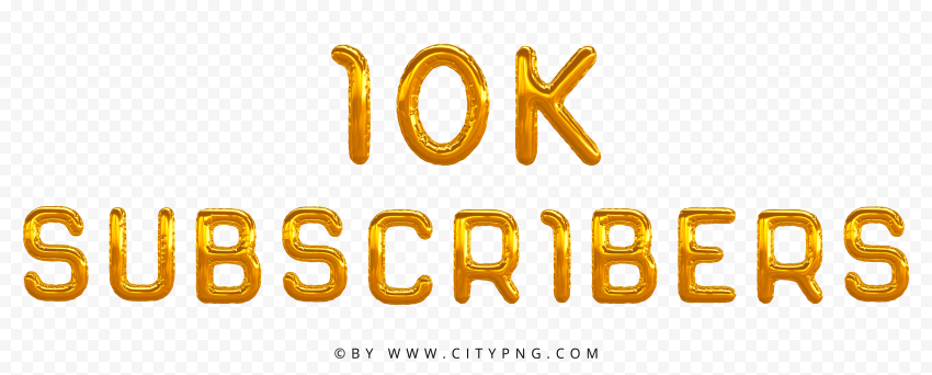 10K Subscribers Golden Balloons Effect HD PNG | Citypng
