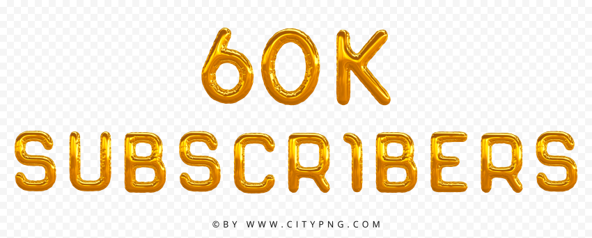 60K Subscribers Yellow Gold Balloons PNG Image | Citypng