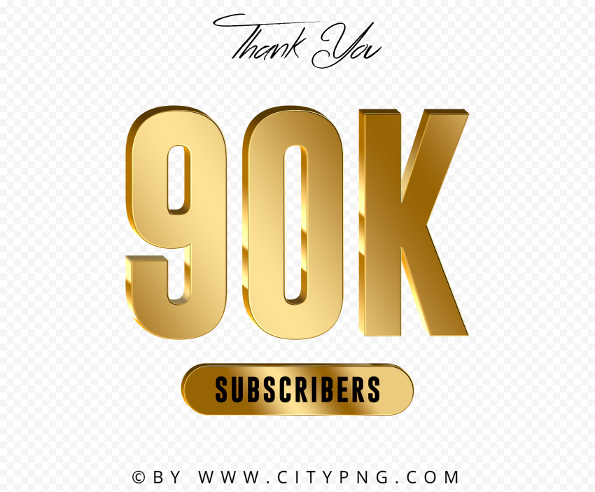 90K Subscribers Gold Thank You PNG | Citypng