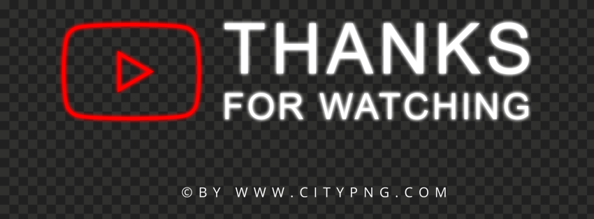 HD Thanks For Watching Youtube Neon Sign PNG | Citypng