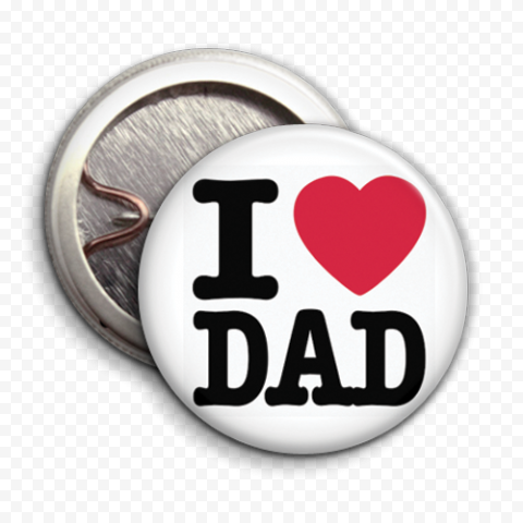I love You Dad Round Pin Father's Day PNG | Citypng