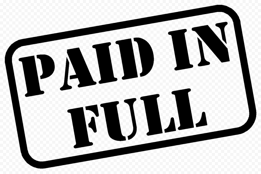 Paid In Full Black Stamp Sign HD PNG | Citypng